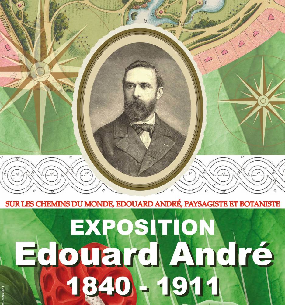 « Sur les chemins du monde, Edouard André, paysagiste et botaniste ...